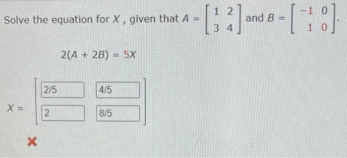 Solved 1 2 -1 0 Solve the equation for X, given that A = and | Chegg.com