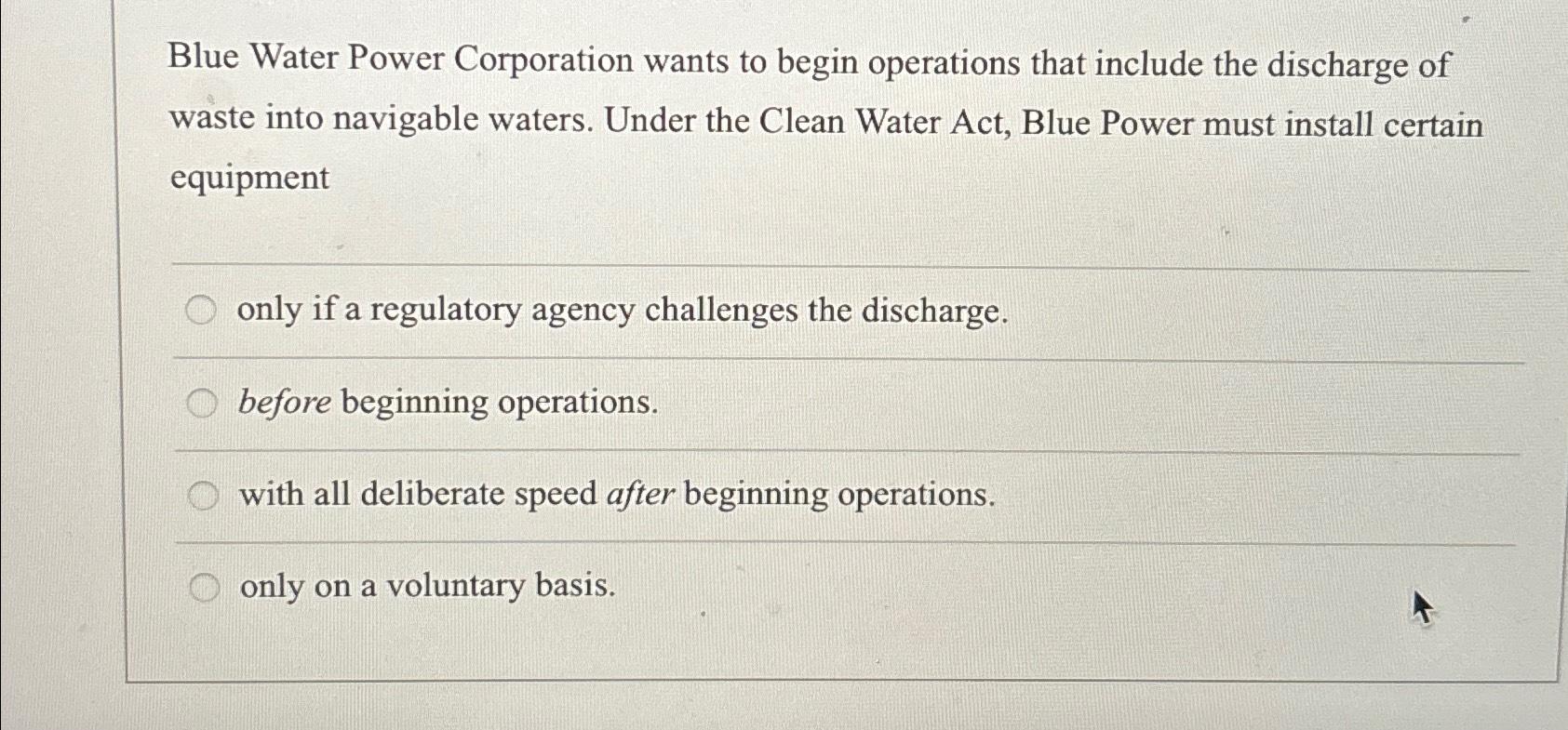 Solved Blue Water Power Corporation wants to begin | Chegg.com