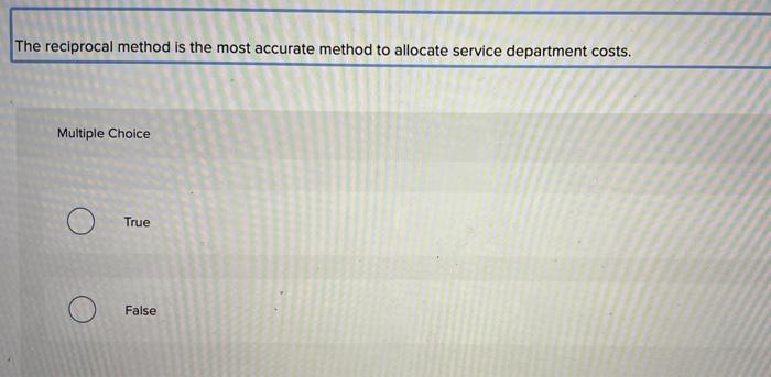 Solved The reciprocal method is the most accurate method to | Chegg.com