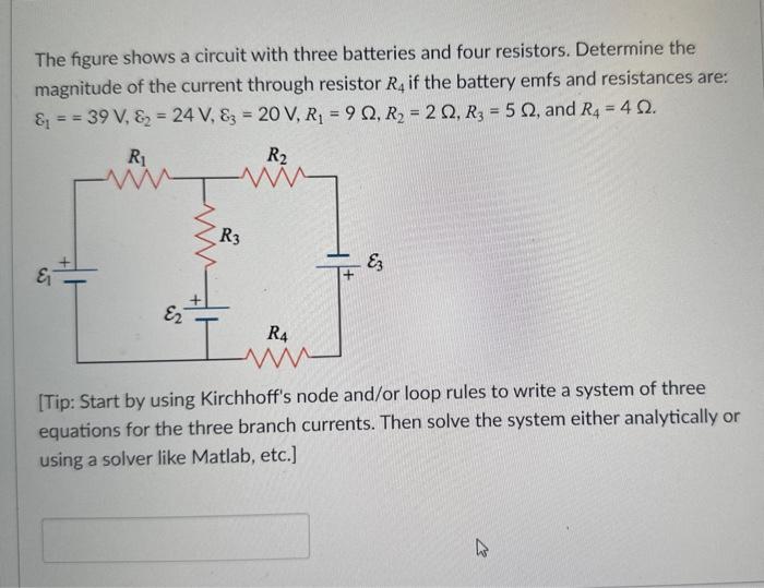 Solved The figure shows a circuit with three batteries and | Chegg.com