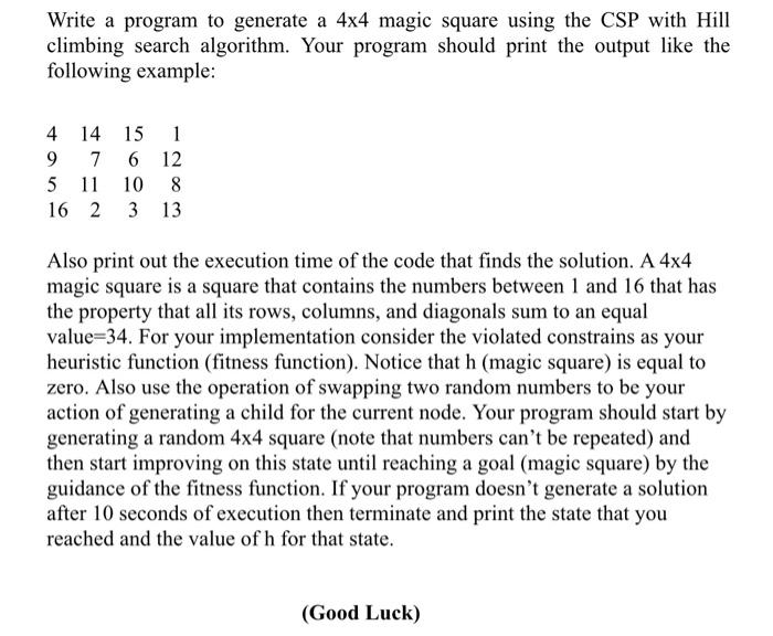 Solved Write a program to generate a 4x4 magic square using | Chegg.com