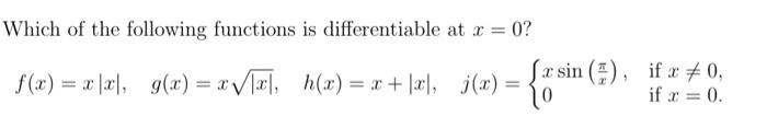 Solved Which of the following functions is differentiable at | Chegg.com