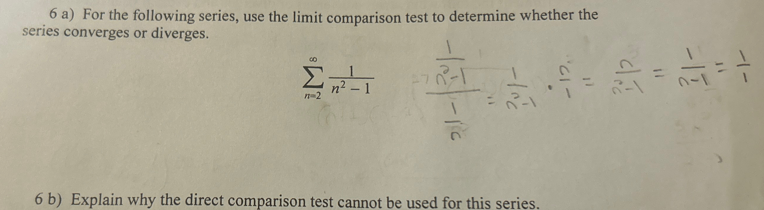 6 ﻿a) ﻿For the following series, use the limit | Chegg.com