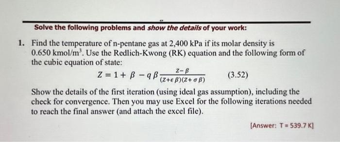 Solved Find the temperature of n-pentane gas at 2,400kPa if | Chegg.com