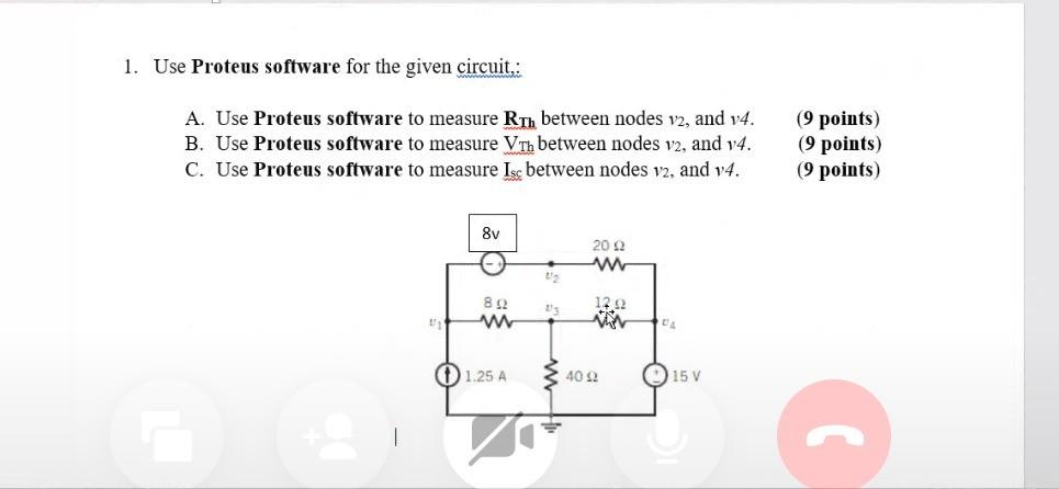 Solved 1. Use Proteus software for the given circuit,: A. | Chegg.com