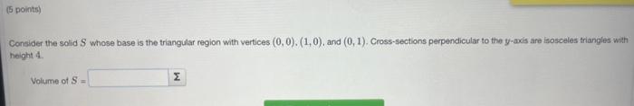 Solved Consider the solid S whose base is the triangular | Chegg.com