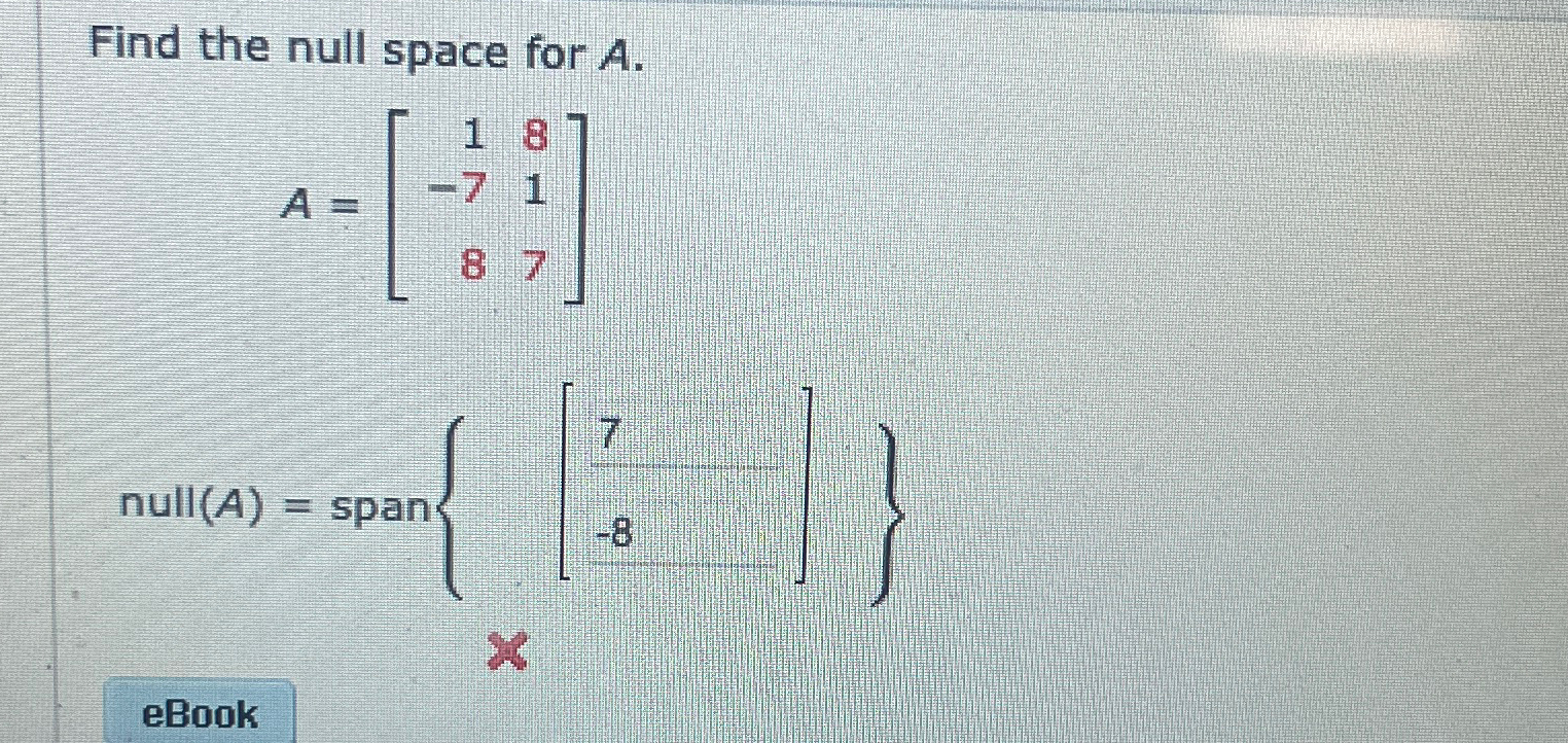 Solved Find the null space for | Chegg.com