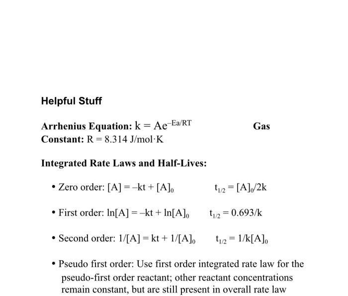 Solved Helpful Stuff Gas Arrhenius Equation: k = Ae-Ea/RT | Chegg.com