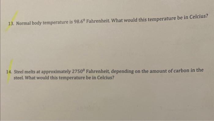 Solved 13. Normal body temperature is 98.6∘ Fahrenheit. What | Chegg.com