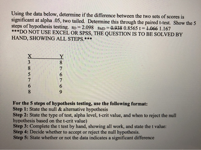 Solved Using the data below, determine if the difference | Chegg.com