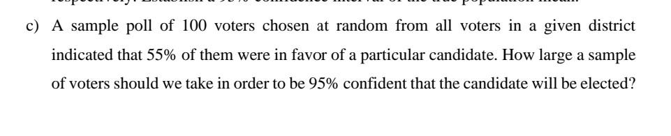 Solved A sample poll of 100 voters chosen at random from all | Chegg.com