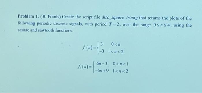 Solved Problem 1. (30 Points) Create the script file | Chegg.com