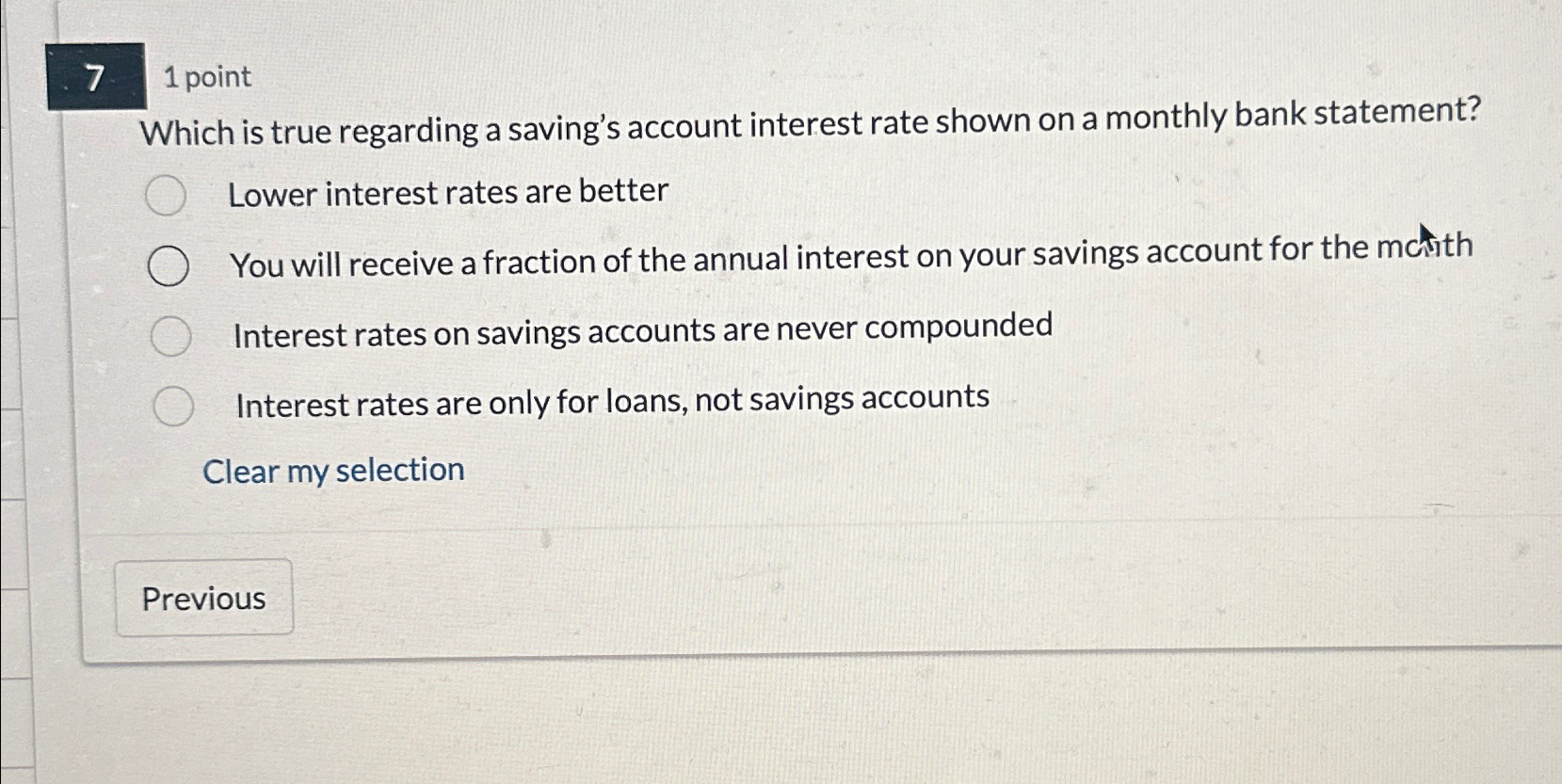 Solved 71 ﻿pointWhich is true regarding a saving's account | Chegg.com