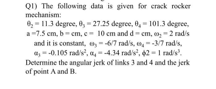 Solved Q1) The following data is given for crack rocker | Chegg.com