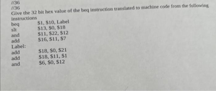 Solved 1/36 Give the 32 bit hex value of the beq instruction | Chegg.com