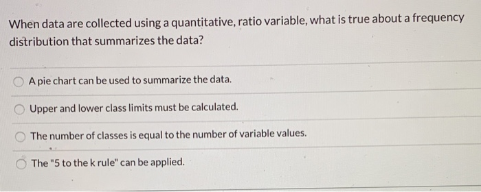 Solved When data are collected using a quantitative, ratio | Chegg.com