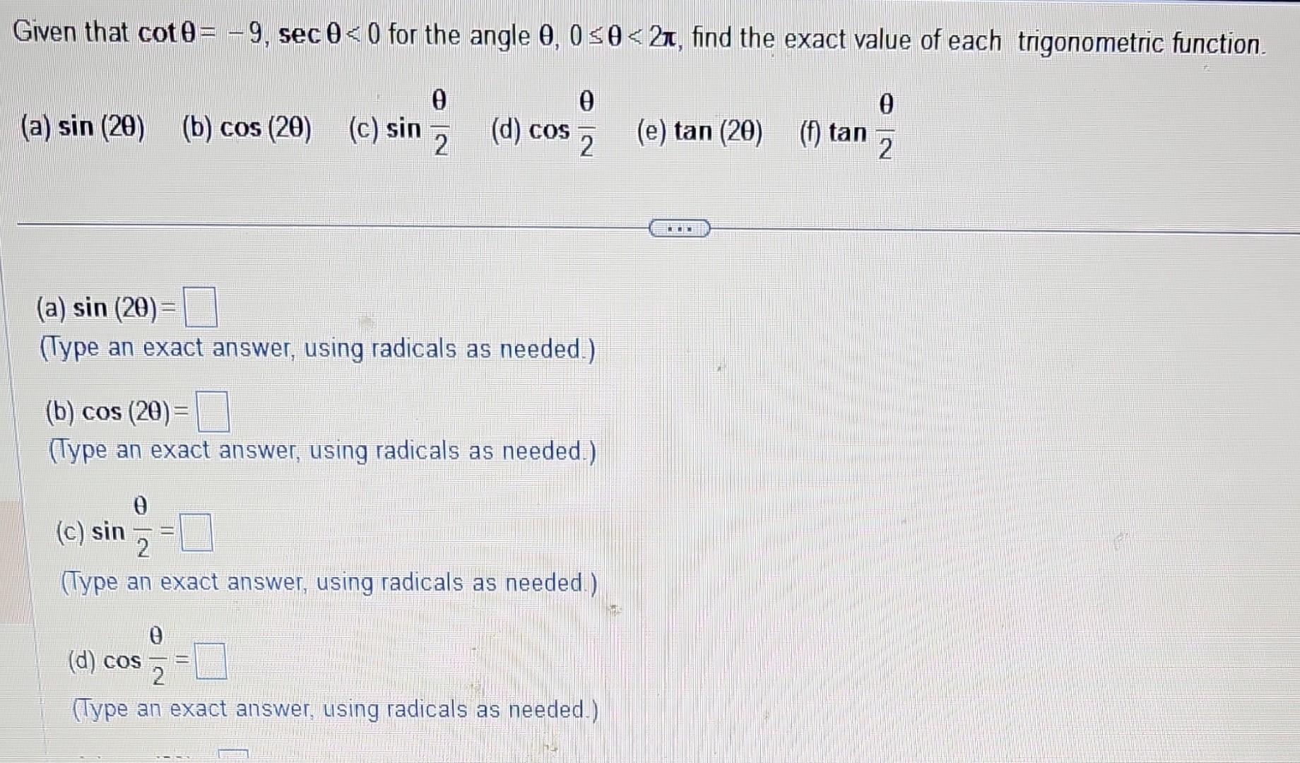 Solved Given that cotθ=−9,secθ