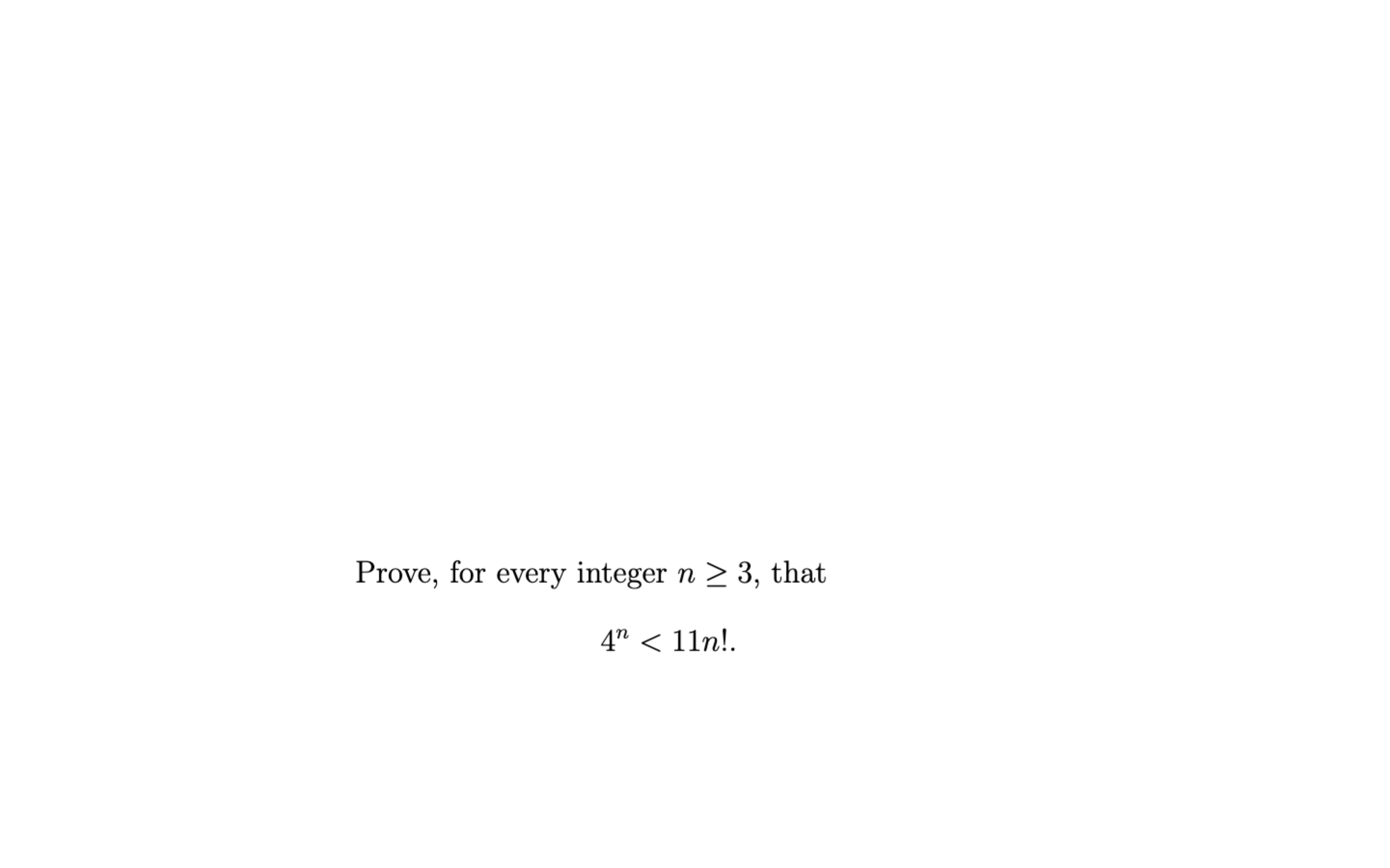 Solved Prove, for every integer n≥3, that 4n Solved Prove, for every integer n≥3, that 4n