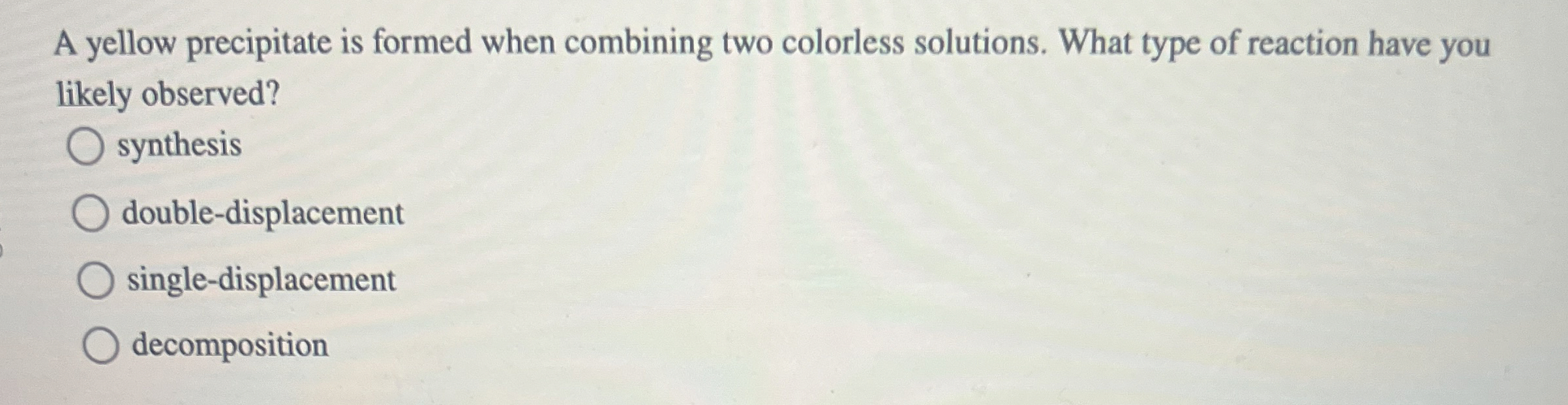 Solved A yellow precipitate is formed when combining two | Chegg.com