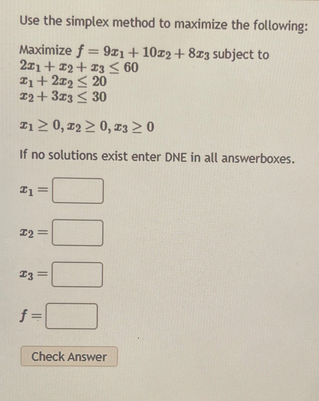 Solved Use the simplex method to maximize the following: | Chegg.com