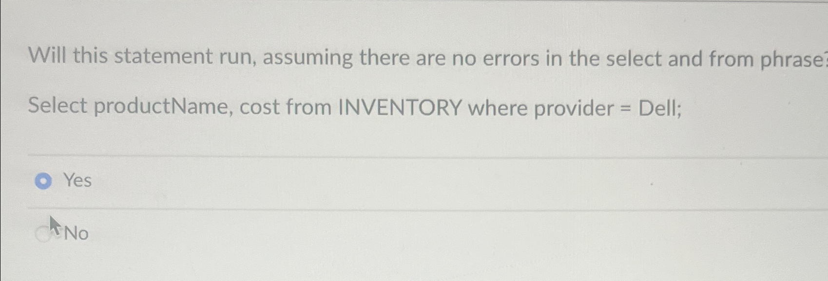Solved Will this statement run, assuming there are no errors | Chegg.com