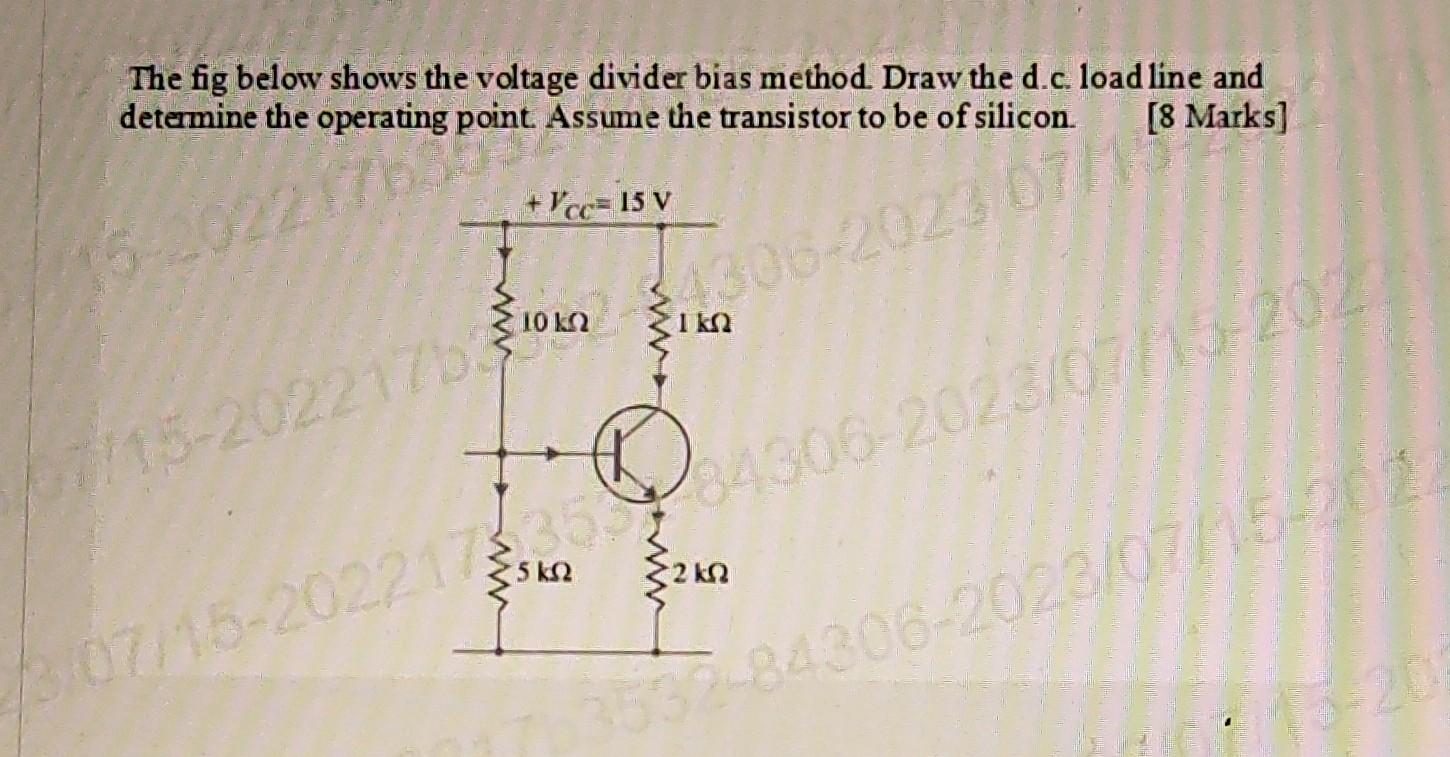 Solved The fig below shows the voltage divider bias method. | Chegg.com