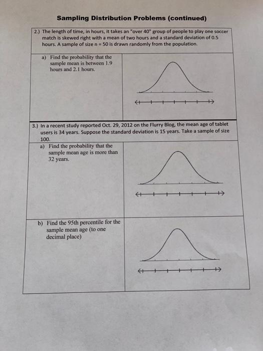 Solved WEEK 6 HOMEWORK Sampling Distribution Problems 1.) A | Chegg.com