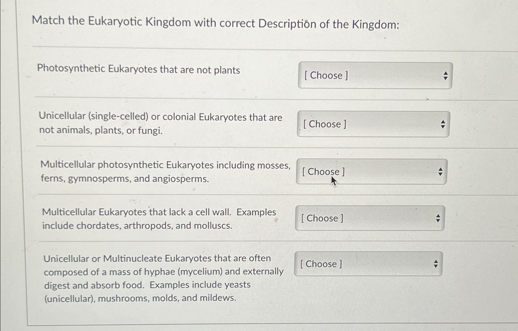 Solved Match the Eukaryotic Kingdom with correct Descriptiôn | Chegg.com