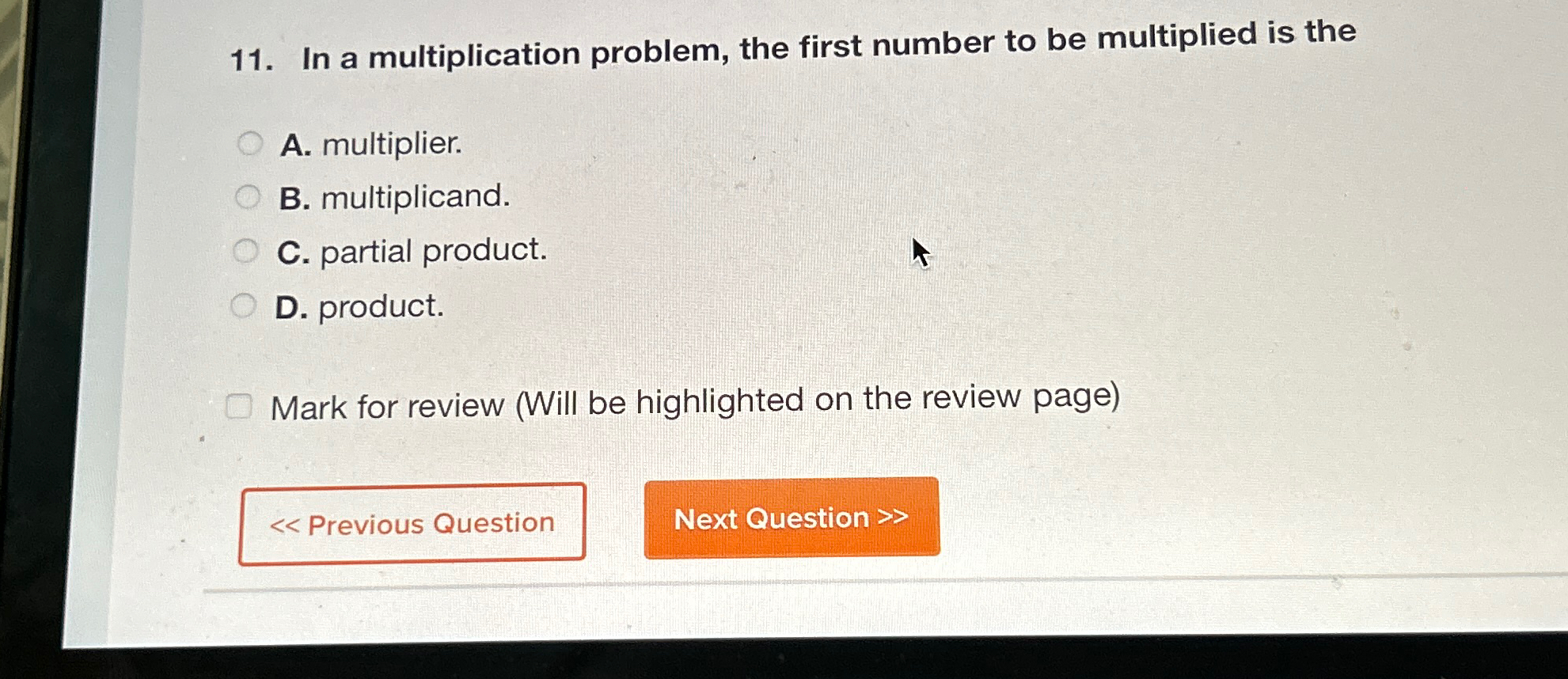 Solved In a multiplication problem, the first number to be | Chegg.com
