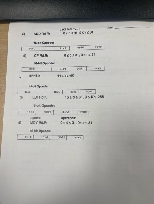 Solved 16-bit Opcode: CP Rd,Rr 16-bit Opcode: BANE k 16-bit | Chegg.com
