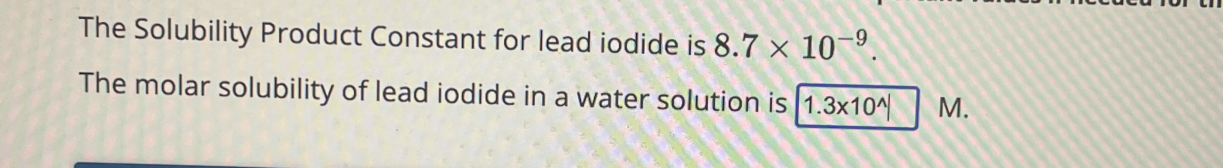 Solved The Solubility Product Constant for lead iodide is | Chegg.com