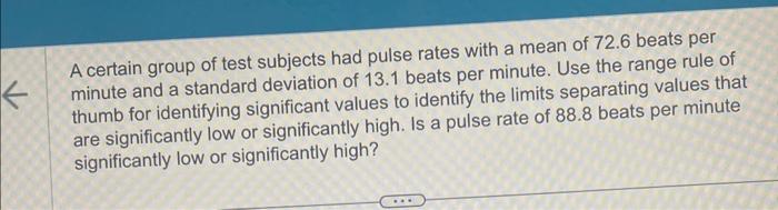Solved A certain group of test subjects had pulse rates with | Chegg.com
