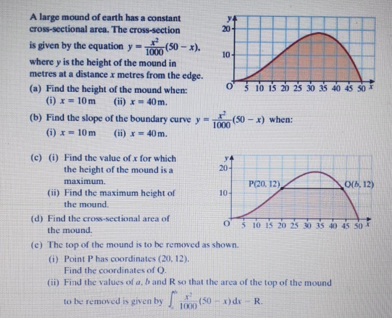 Solved A large mound of earth has a constant cross-sectional | Chegg.com