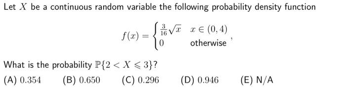 Solved Let X be a continuous random variable the following | Chegg.com