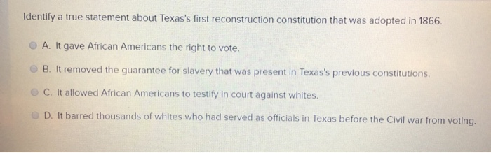 Solved Identify a true statement about Texas's first | Chegg.com