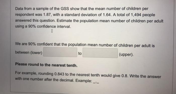 Solved Data from a sample of the GSS show that the mean | Chegg.com