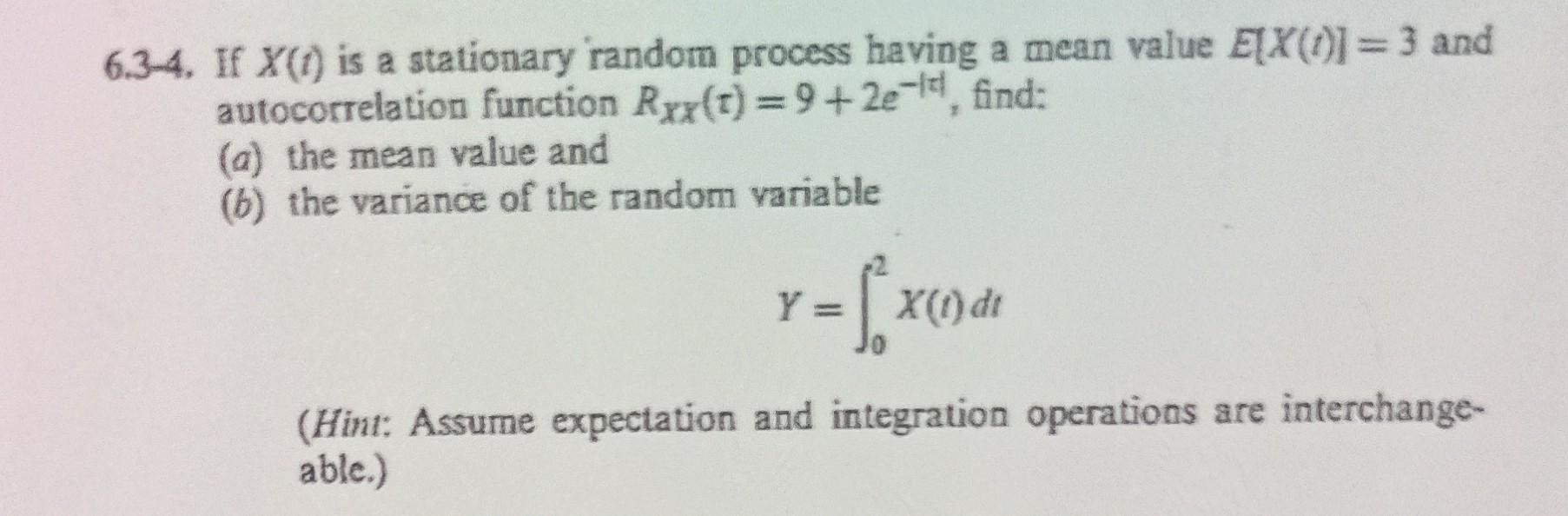 Solved 3 4 If Xt Is A Stationary Random Process Having A 