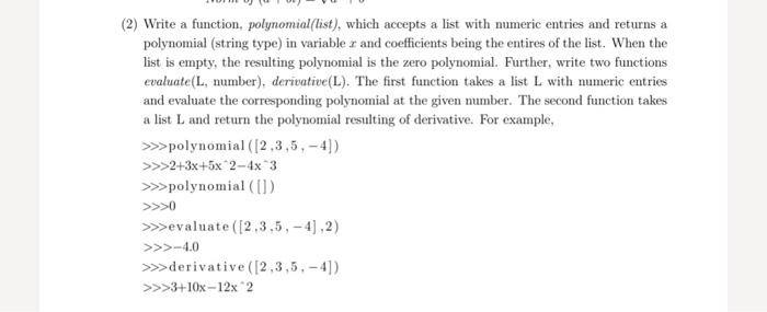 Solved (2) Write a function, polynomial(list), which accepts | Chegg.com