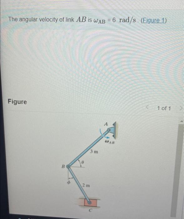Solved The Angular Velocity Of Link Ab Is ωab 6rad S