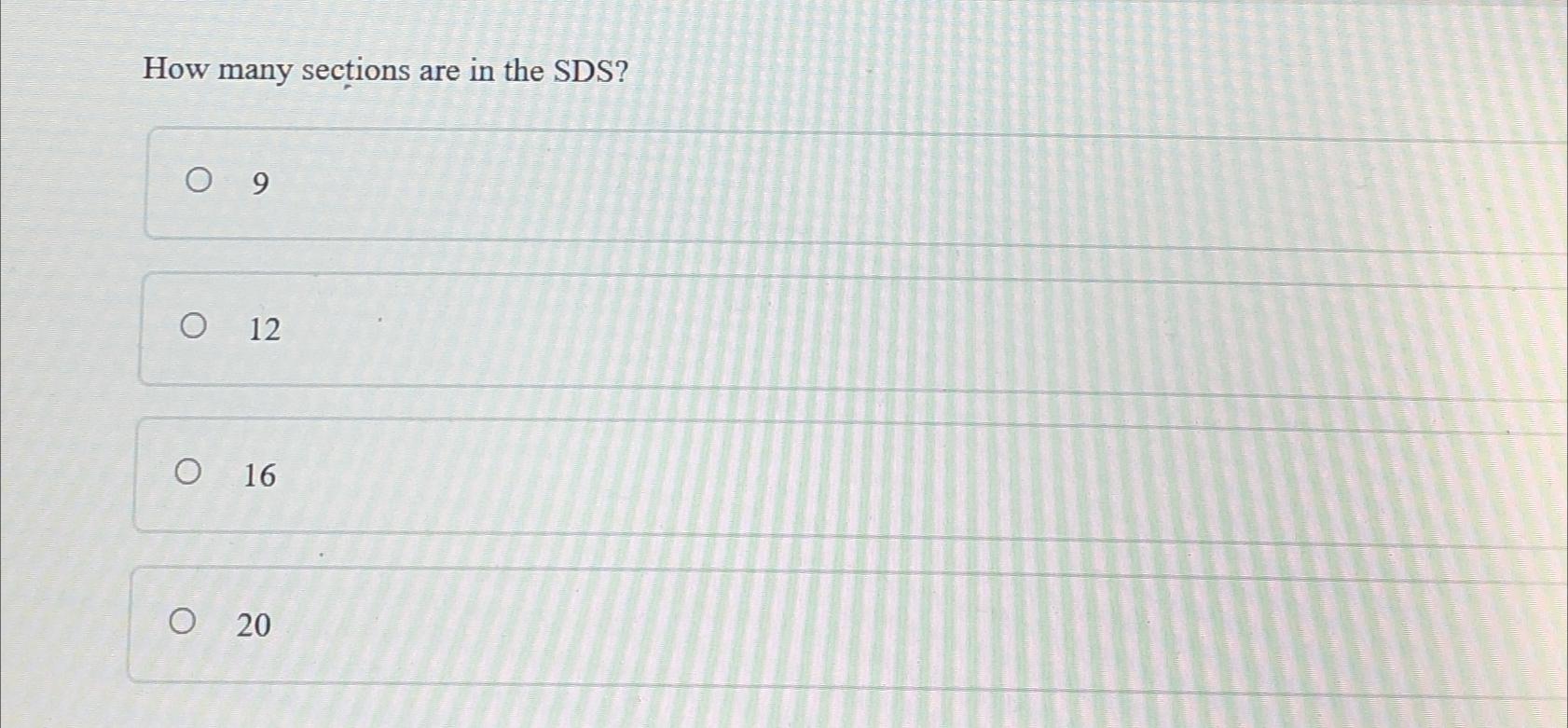 Solved How many sections are in the SDS?9121620 | Chegg.com