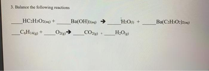Solved 3. Balance the following reactions HC2H3O2(aq) + | Chegg.com