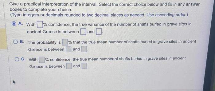 Solved Give a practical interpretation of the interval. | Chegg.com