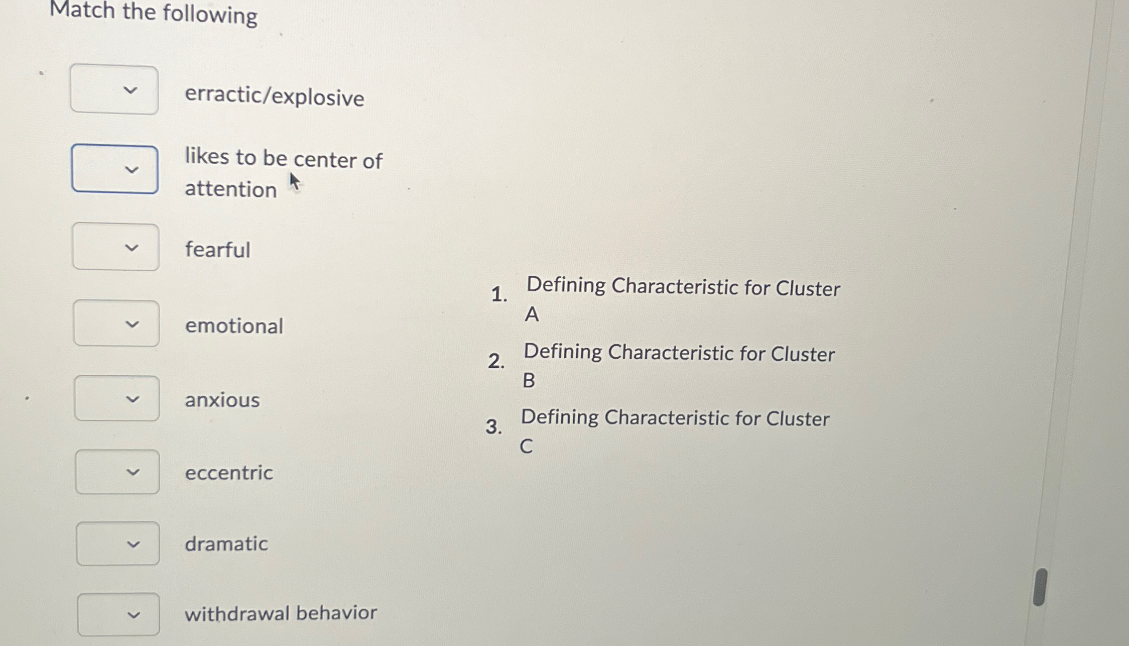 Solved Match the followingerractic/explosivelikes to be | Chegg.com