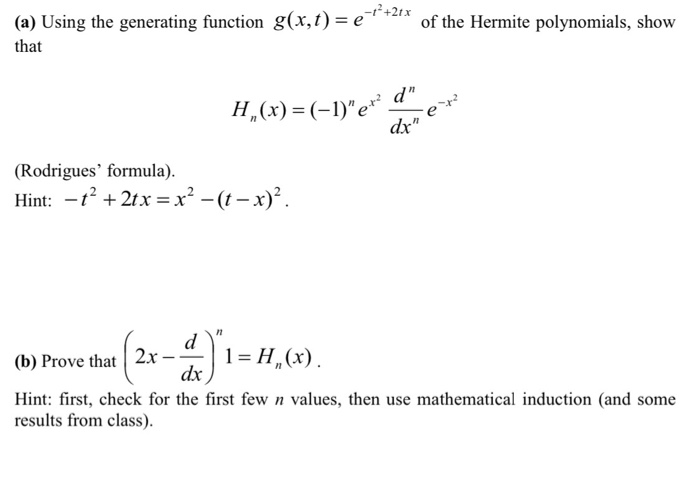 Solved Of The Hermite Polynomials Show A Using The