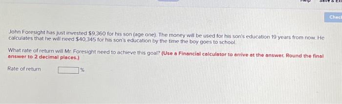 Solved John Foresight has just invested $9,360 for his son | Chegg.com