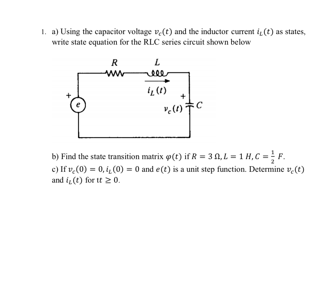 Solved a) ﻿Using the capacitor voltage vc(t) ﻿and the | Chegg.com