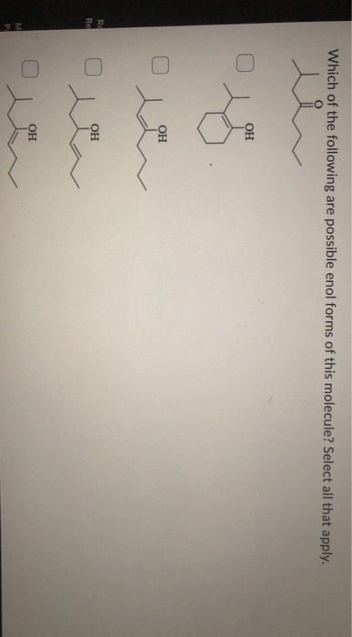 Solved Which of the following are possible enol forms of | Chegg.com