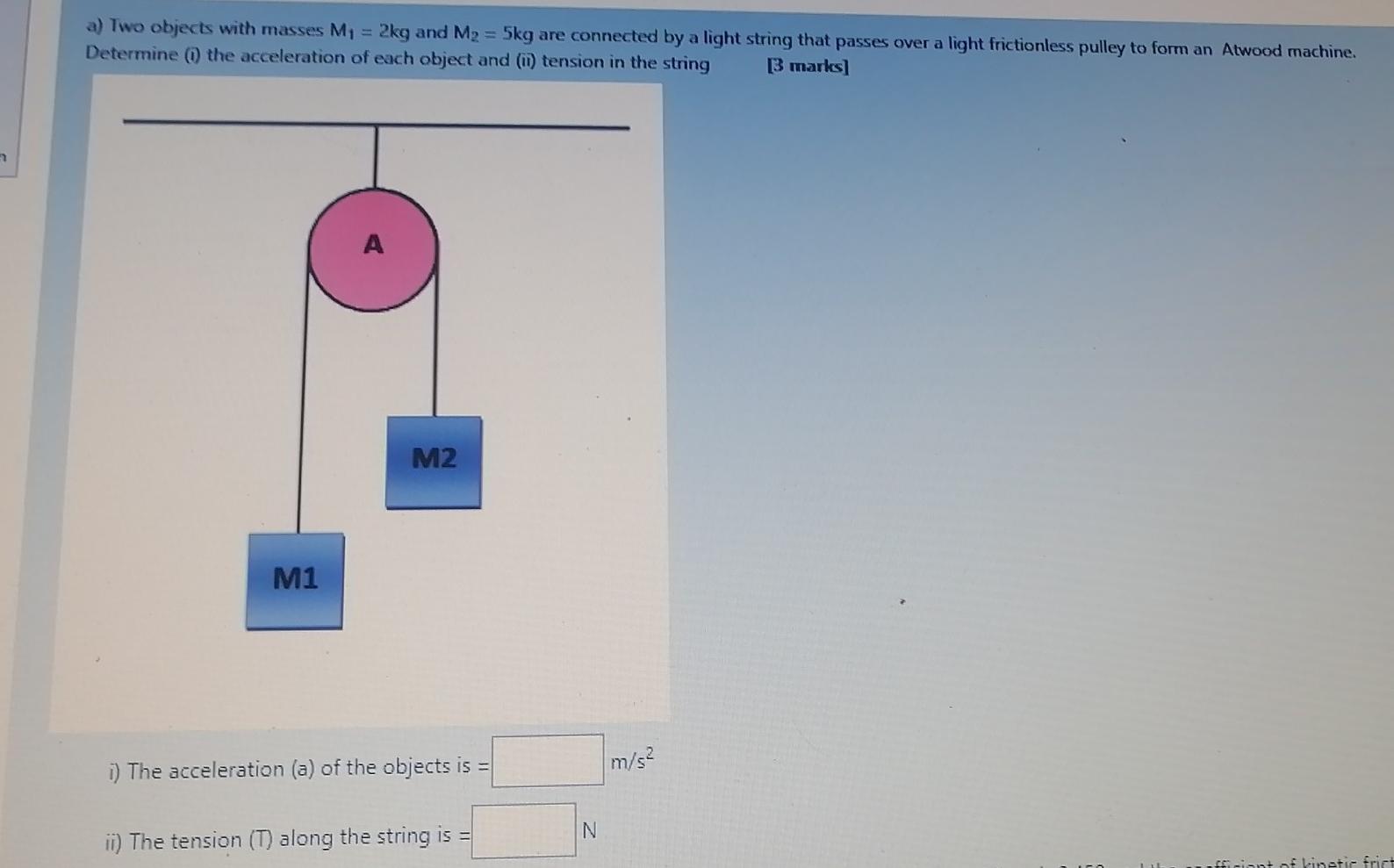 Solved A Two Objects With Masses M1 2kg And M2 5kg Are