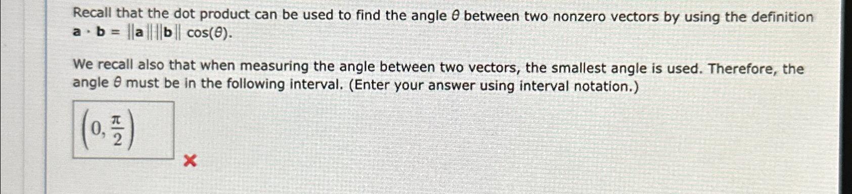 Solved Recall that the dot product can be used to find the | Chegg.com