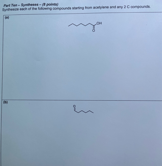 Solved Part Ten-Syntheses - (8 points) Synthesize each of | Chegg.com